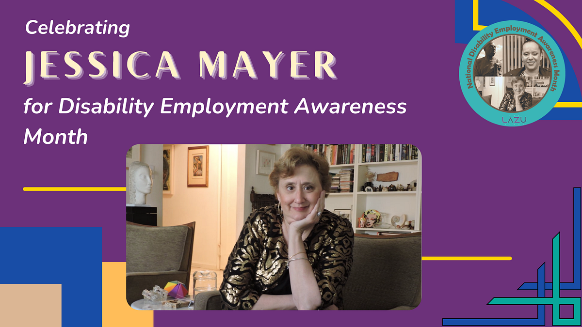 Jessica Mayer: Disability Employment Awareness Month Spotlight | by The ...