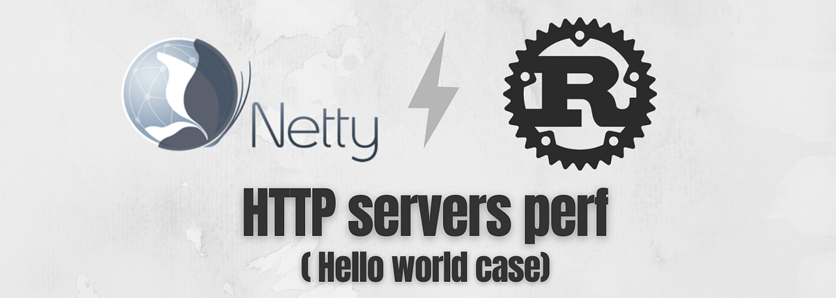 Netty (Java) vs Rust: Hello world performance | Tech Tonic