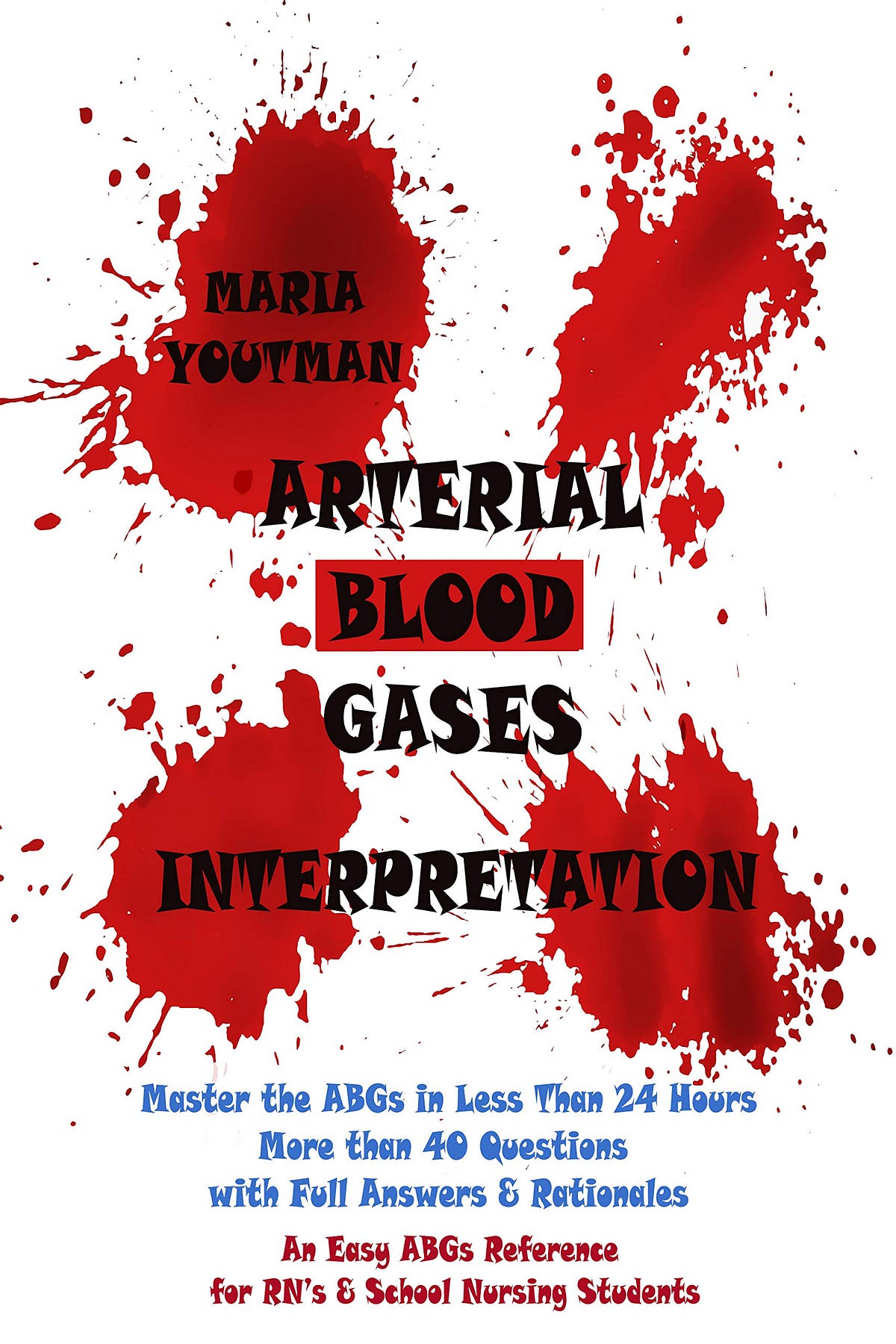 [READ][BEST]} Arterial Blood Gases Interpretation: Master the ABGs in ...