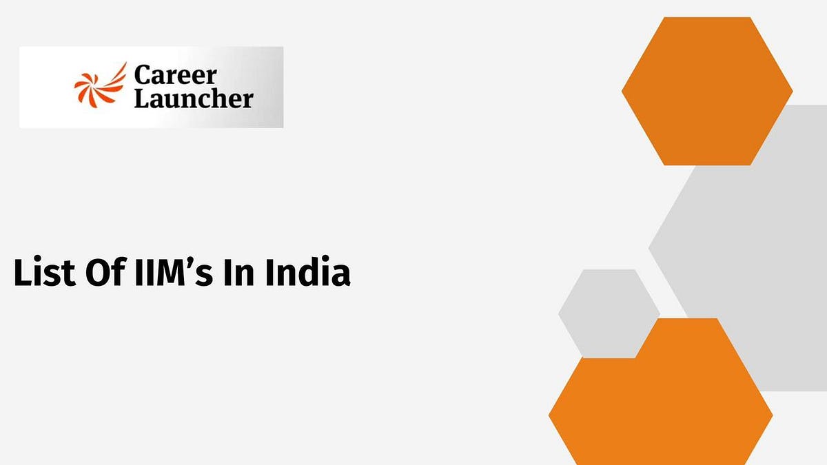 List of IIMs in India. India is known for its world-class… | by Career ...