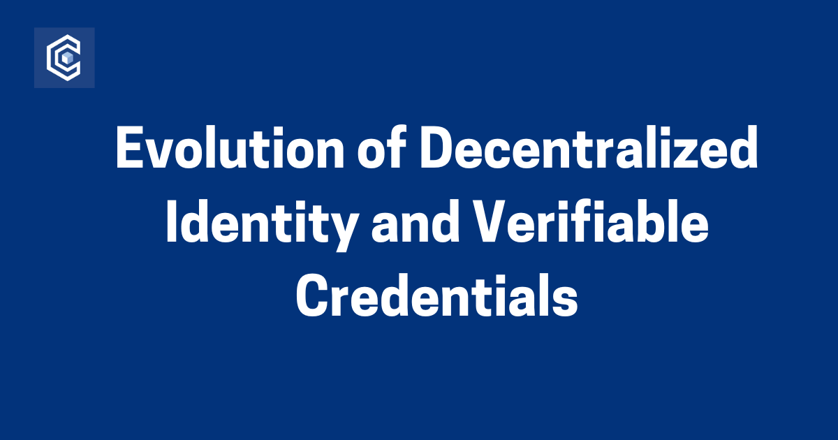 Evolution of Decentralized Identity and Verifiable Credentials | by ...