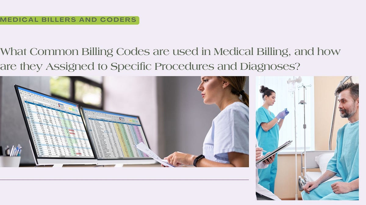 What Common Billing Codes are used in Medical Billing, and how are they ...