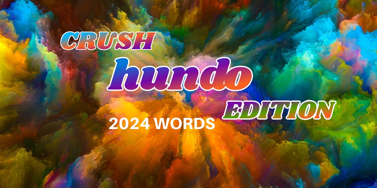 HUNDO Words 2024. All HUNDO WORDS/STORIES UPDATED WEEKLY | by Crush ...