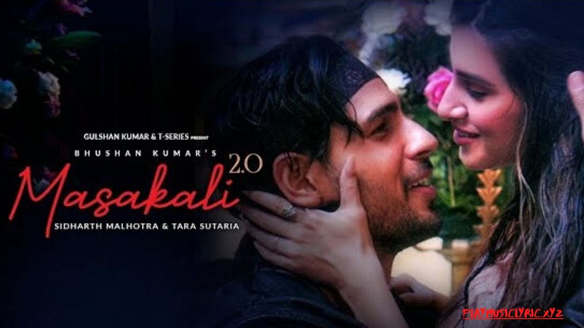 Masakali 2.0 Song lyrics in English 2020 — Tulsi Kumar and Sachet ...