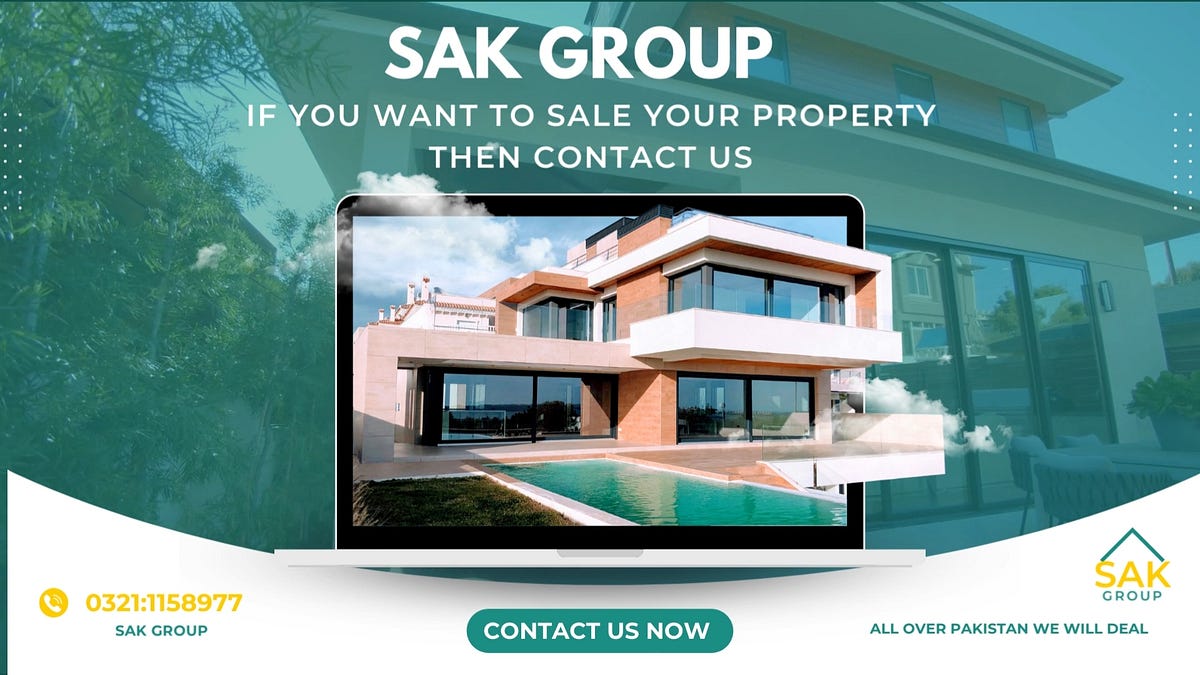 SAK Group If you want to sale your property then contact us 🏡 SAK Group Pakistan’s best ...