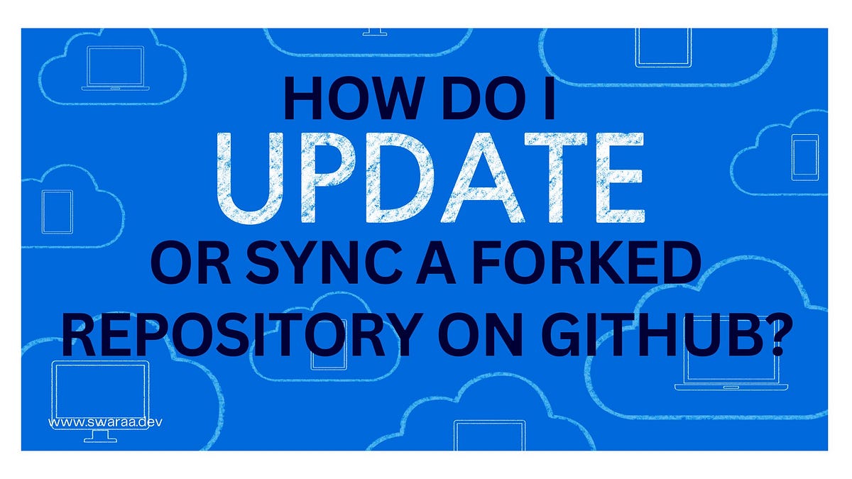 How do I update or sync a forked repository on GitHub? | by Daniel Martin | Jan, 2025 | Medium