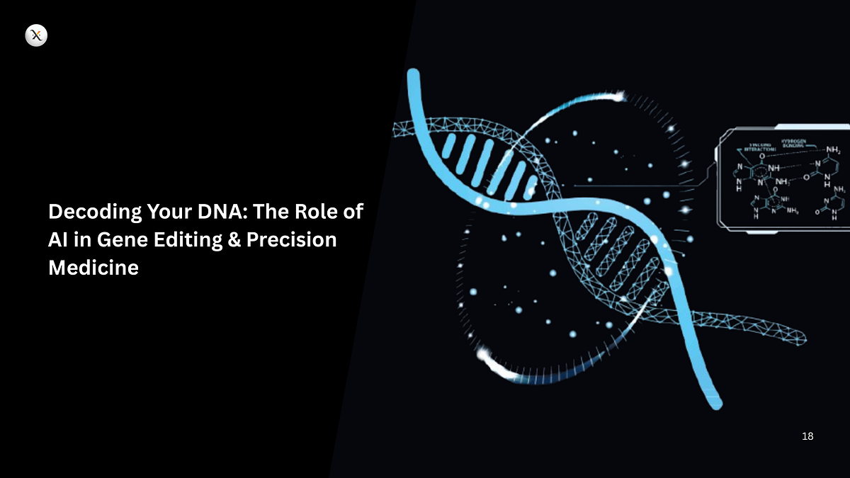 Decoding Your DNA: The Role of AI in Gene Editing and Precision Medicine | by Xaltius | Sep ...