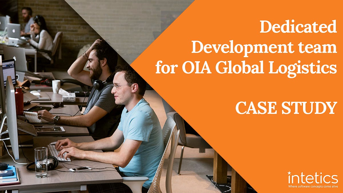Dedicated Development team for OIA Global Logistics | by Intetics Inc. | Medium
