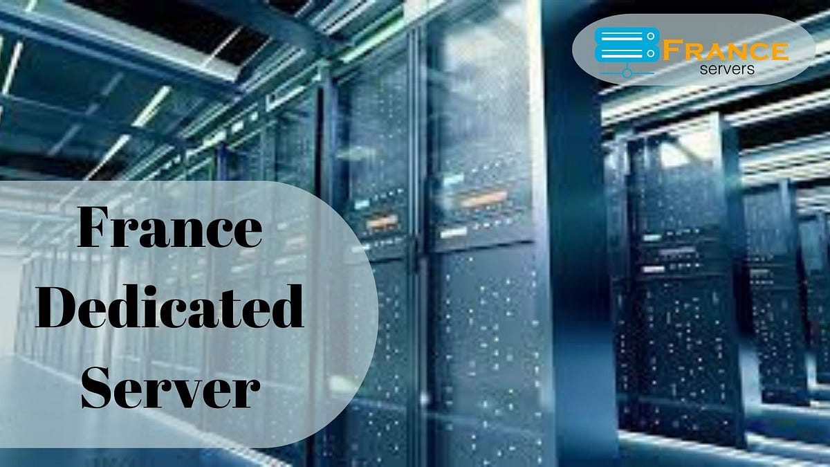 Revolutionize Your Data Management with France Servers’ France ...