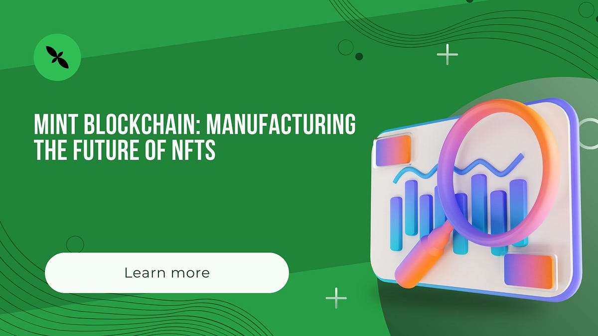 Mint Blockchain: Manufacturing the Future of NFTs | by Crypto Sophie | Dec, 2023 | Medium