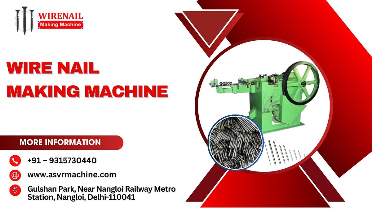 Fully Automatic Wire Nail And Iron Nail Making Machine | by Asvrmachine ...