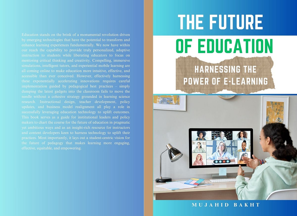 THE FUTURE OF EDUCATION HARNESSING THE POWER OF E-LEARNING | by Mujahid ...