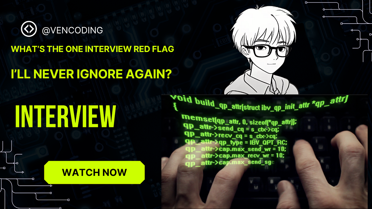 What’s the One Interview Red Flag I’ll Never Ignore Again? | by ven ...