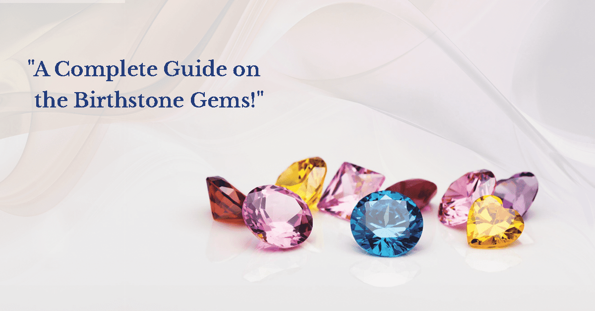 A COMPLETE GUIDE ON THE BIRTHSTONE GEMS | by SGL Labs | Medium