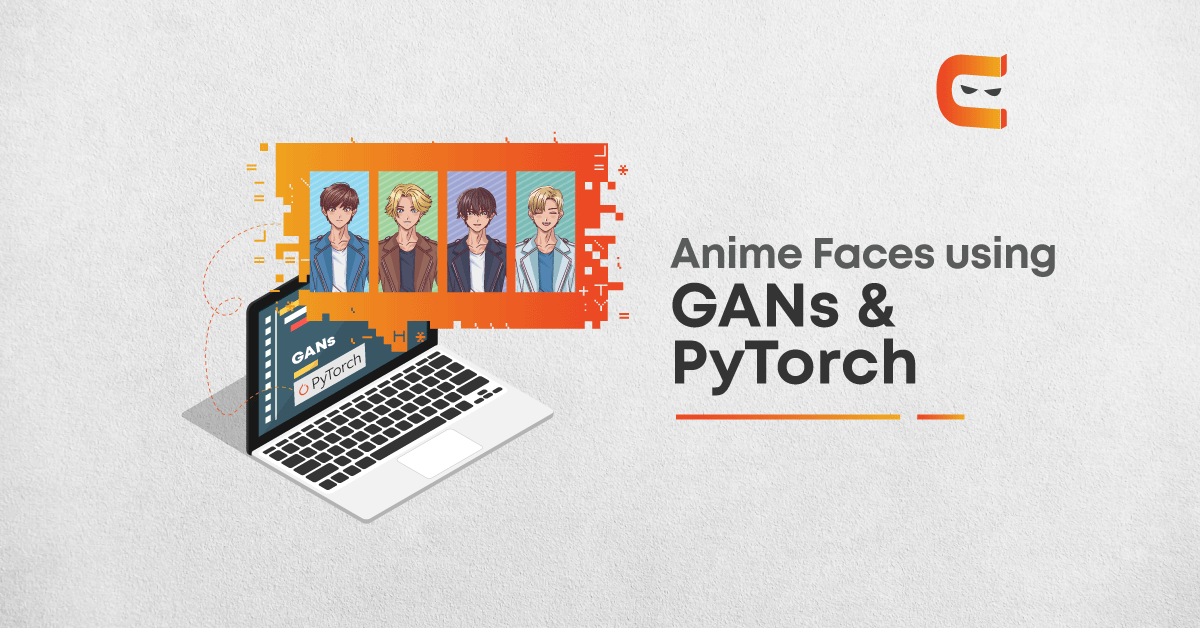 How to create Anime Faces using GANs in PyTorch? | by Coding Ninjas ...