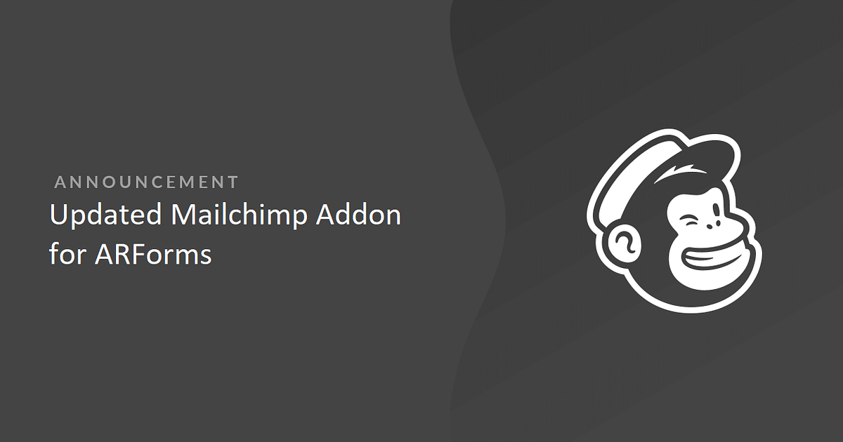 Presenting the Updated Mailchimp Addon for ARForms | by Gregorycgibson | Medium