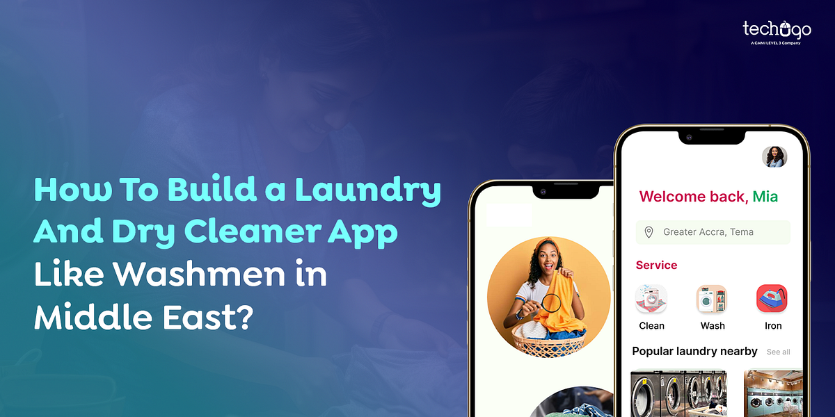 How To Build a Laundry And Dry Cleaner App Like Washmen in Middle East ...