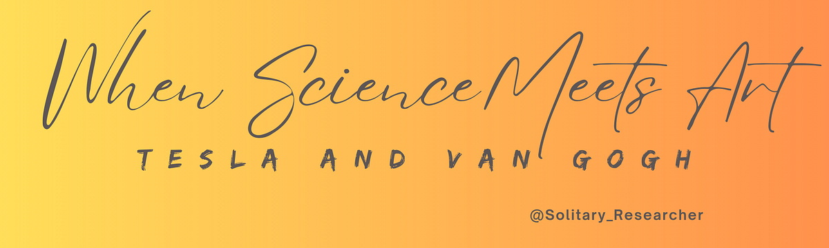 When Science Dances with Art: The Tesla-Van Gogh Connection | by ...