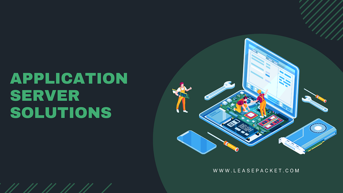 Understanding Application Server Solutions | by Lease Packet Datacenter ...