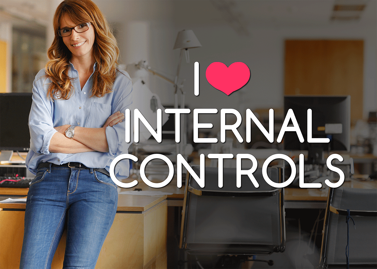 Four Surprising Reasons to Love Your Internal Controls | by Jennifer ...