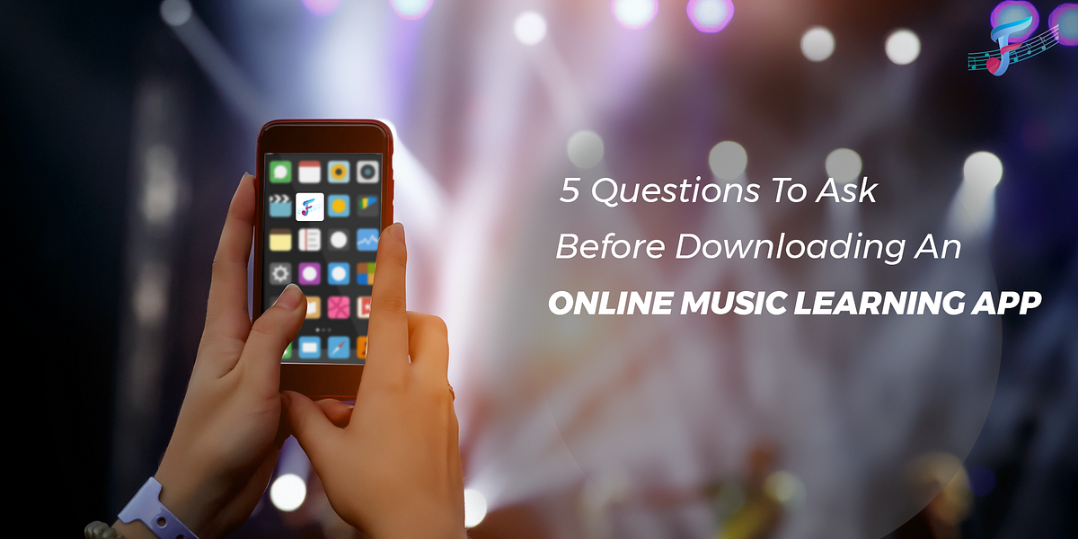 5 Questions To Ask Before Downloading An Online Music Learning App | by ...