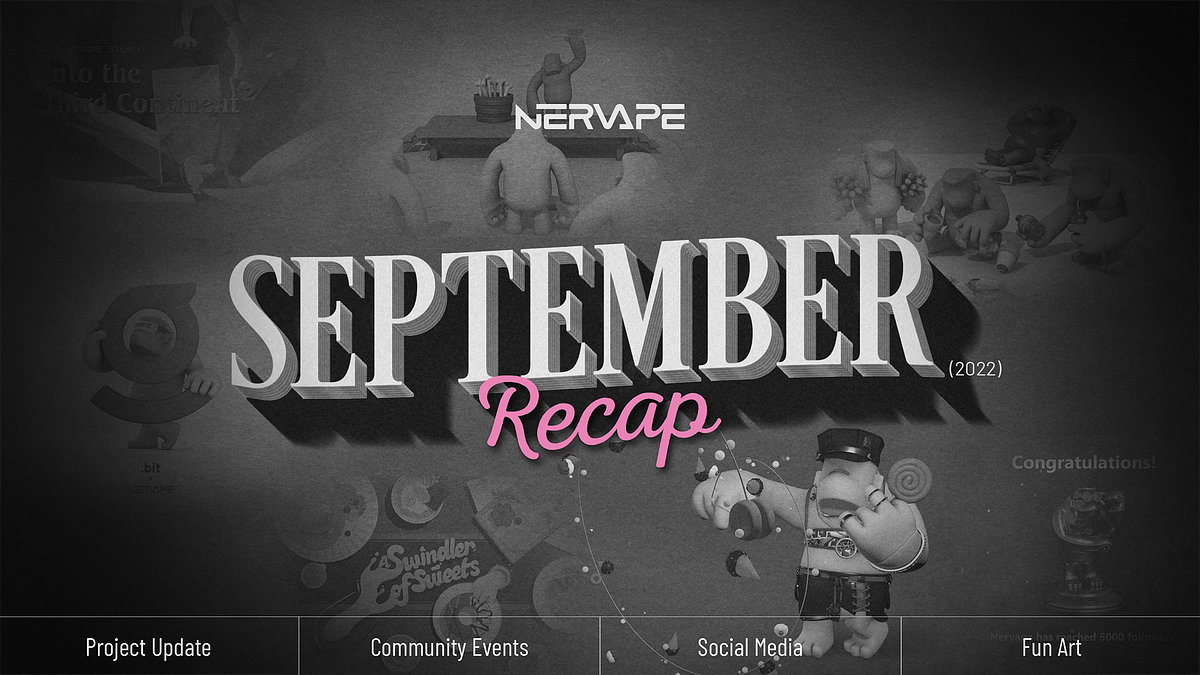 Nervape September Recap. September has been a busy and much more… | by ...