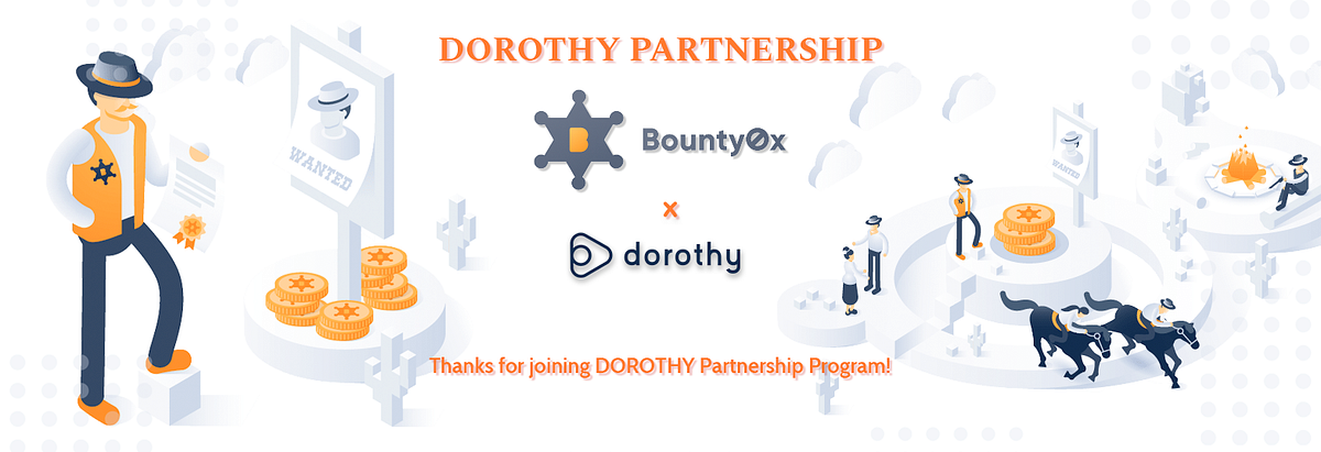 [Partnership] Dorothy and Bounty0X | by Eden_Esther | EdenChain | Medium