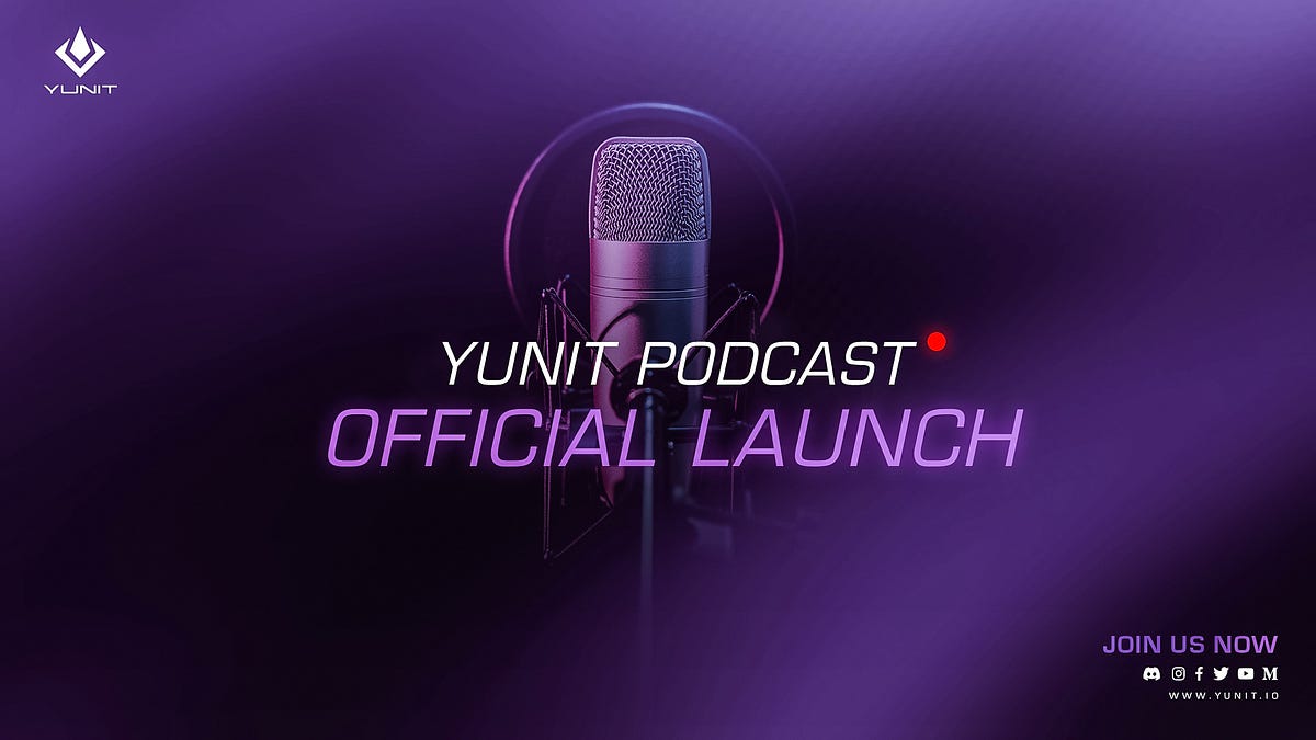 Yunit launches Podcast. Yunit does not stop exploring new ways… | by ...