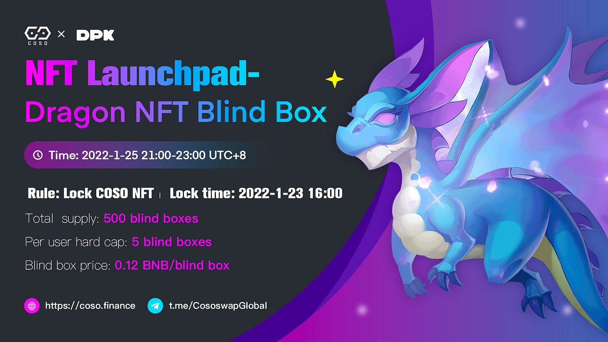 Dragon NFT Blind Box Launches on CosoSwap NFT Launchpad | by Cososwap ...