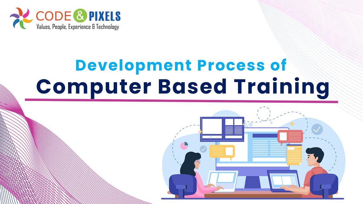 Development Process of Computer-Based Training (CBT) | by Ietmfaqs | Medium