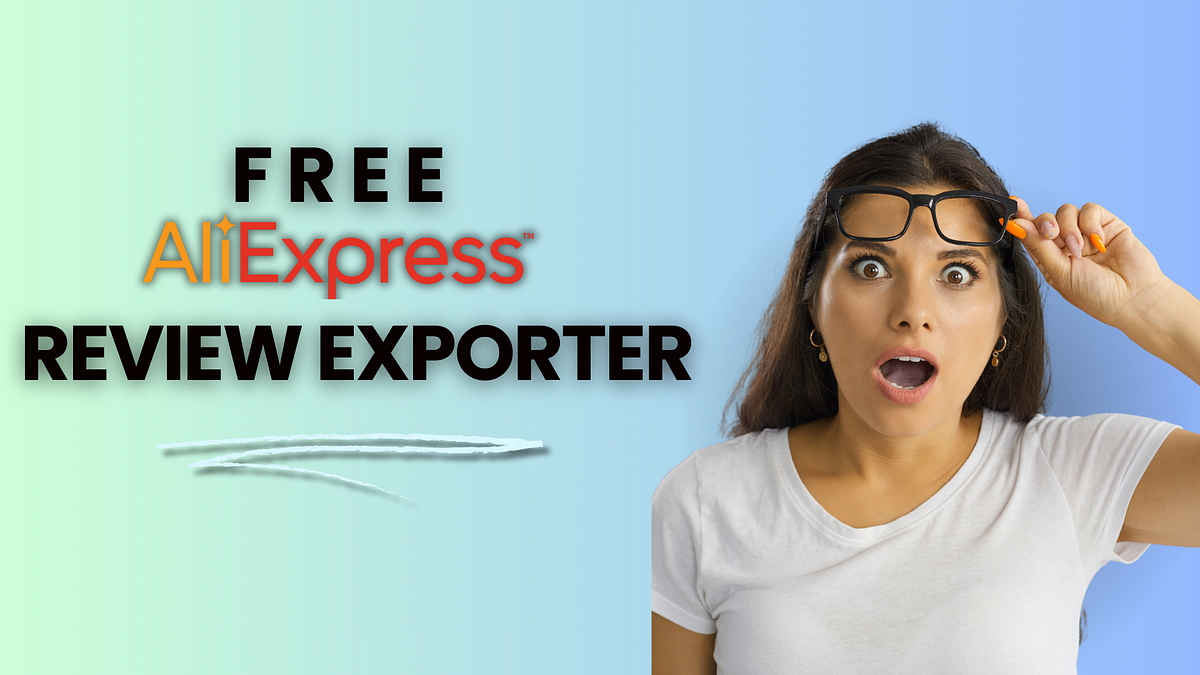 Free AliExpress Review Exporter Chrome Extension | by Nazmul Shishir ...
