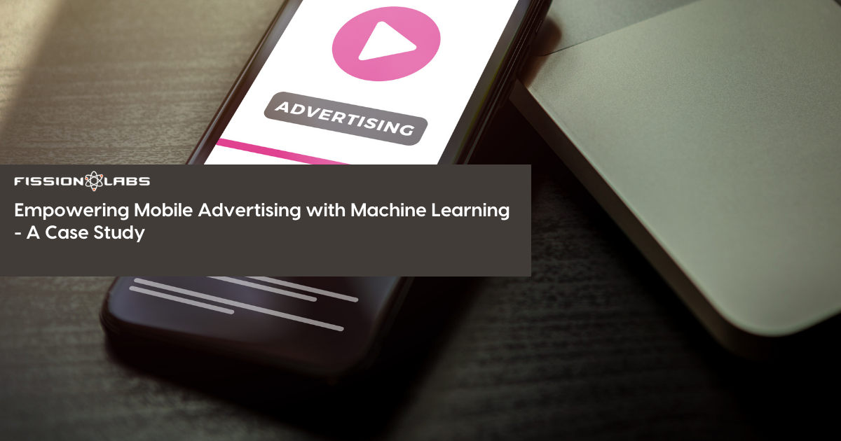 Empowering Mobile Advertising with Machine Learning: A Case Study | by ...