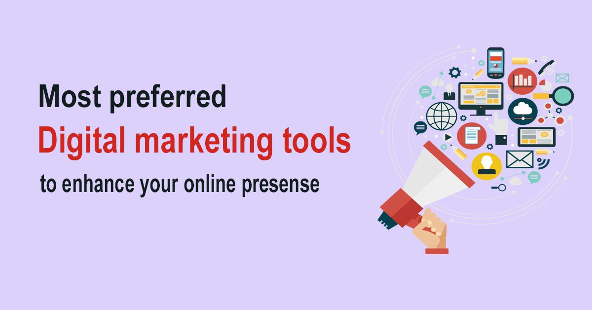 Top 10 Digital Marketing Tools to use in 2020 | by Barkha Arora | Medium
