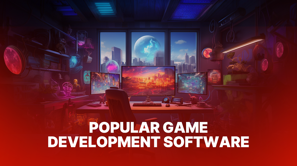 Popular Game Development Software | by InvoGames | Sep, 2023 | Medium