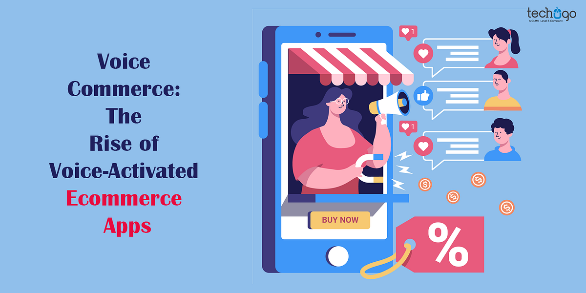 Voice Commerce: The Rise of Voice-Activated Ecommerce Apps ...