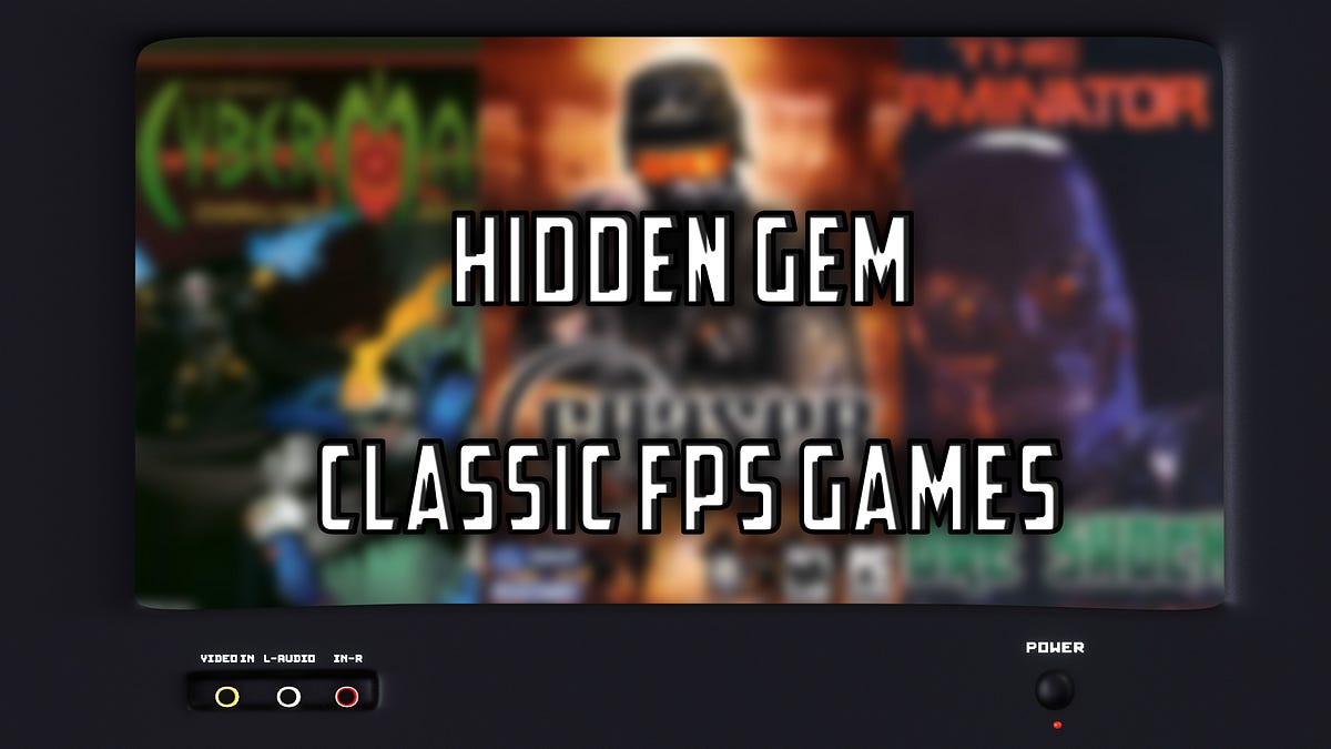 Hidden Gems: Top 7 Classic FPS Games | by Freecky Cake | Nov, 2023 | Medium
