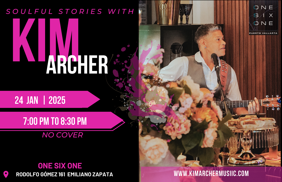 A Special Night of Soulful Stories with Kim Archer at One Six One In Puerto Vallarta 🎶 - Puerto ...