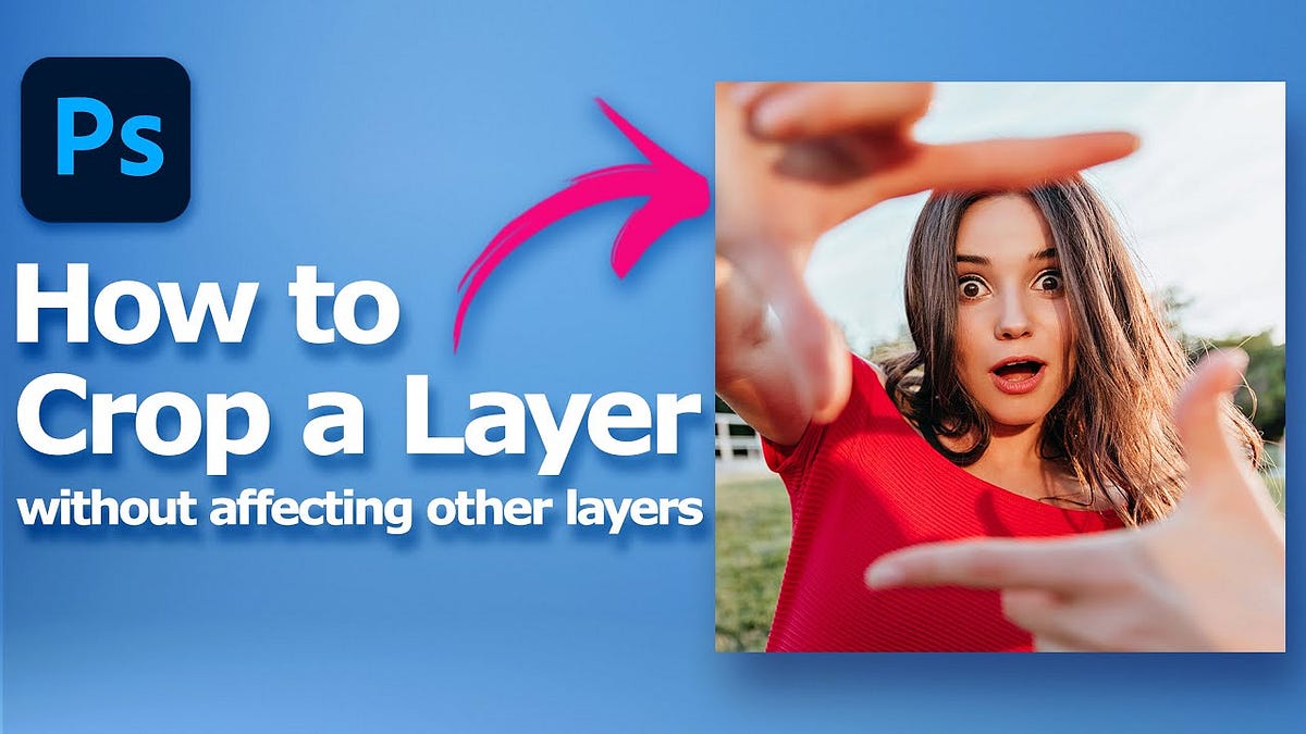 How to crop a layer in Photoshop without affecting other layers - how ...