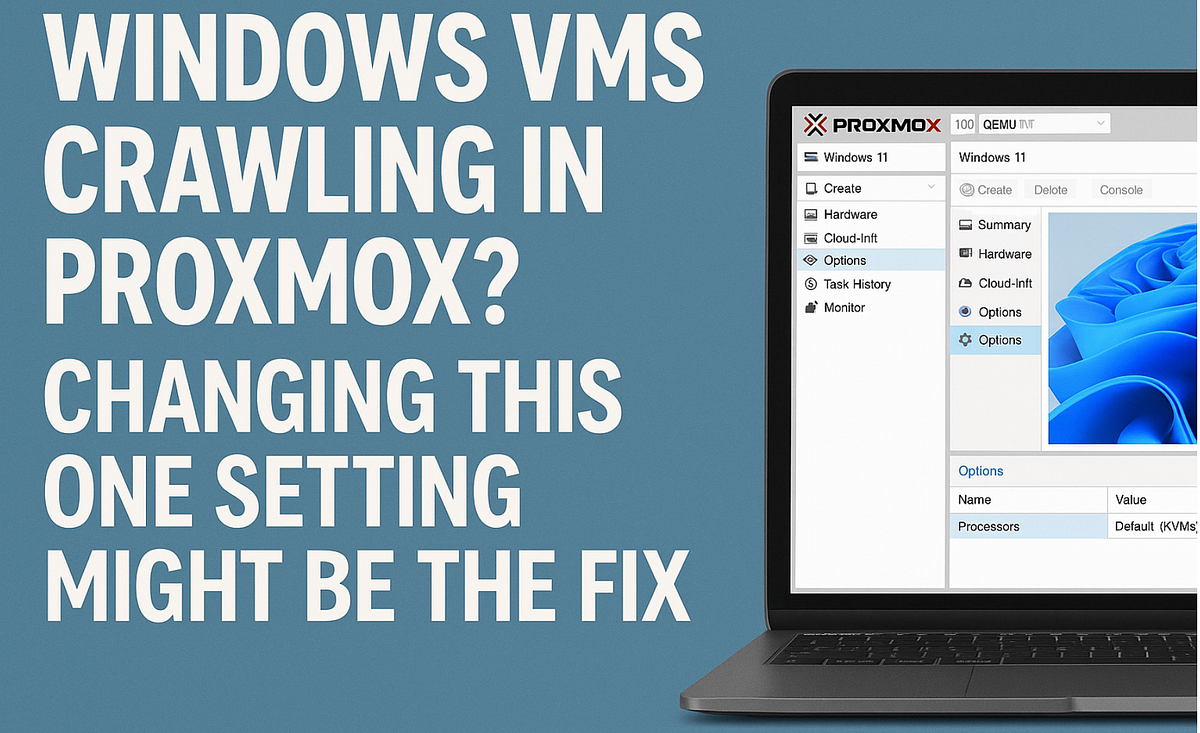 Windows VMs Crawling in Proxmox? Changing This One Setting Might Be the ...