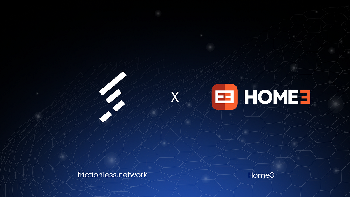 Frictionless X Home3 | by Frictionless | Medium