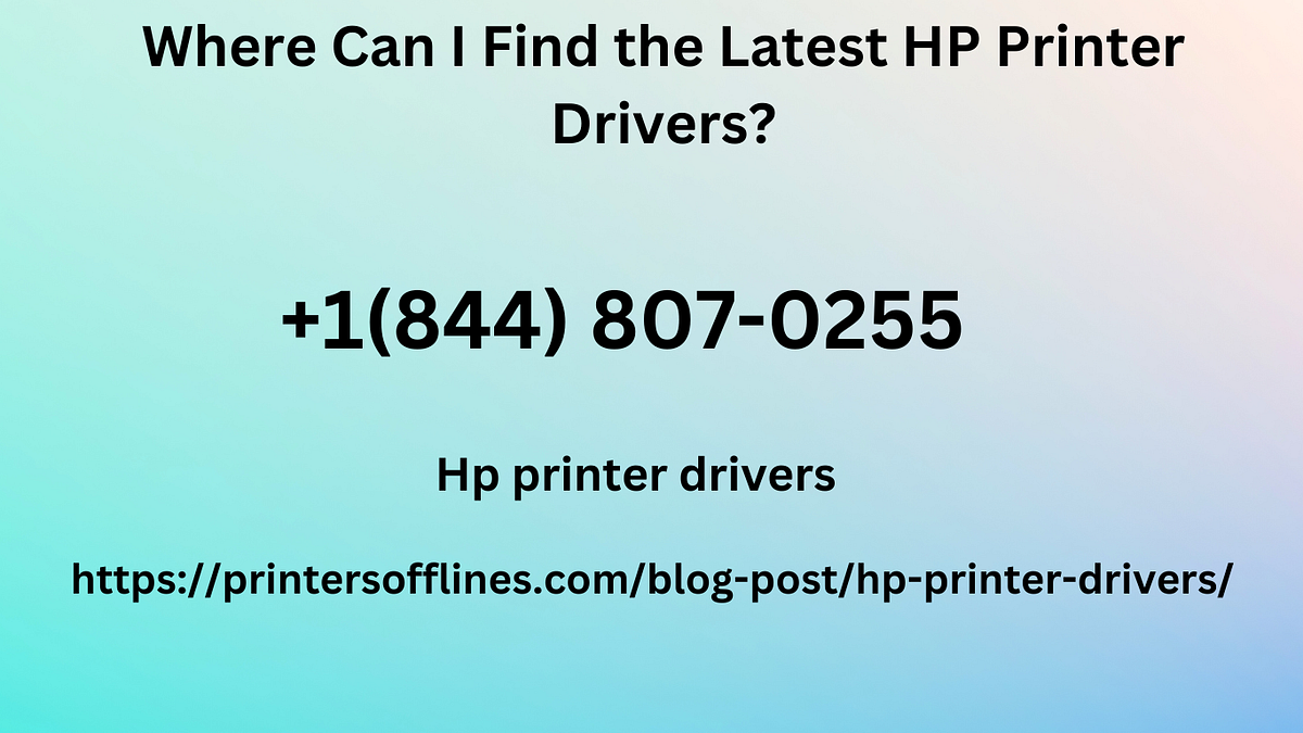 Where Can I Find the Latest HP Printer Drivers? | by Fallonluna | Medium