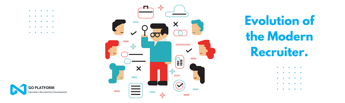 Evolution of the Modern Recruiter. | by Abdellah Aouf | Medium