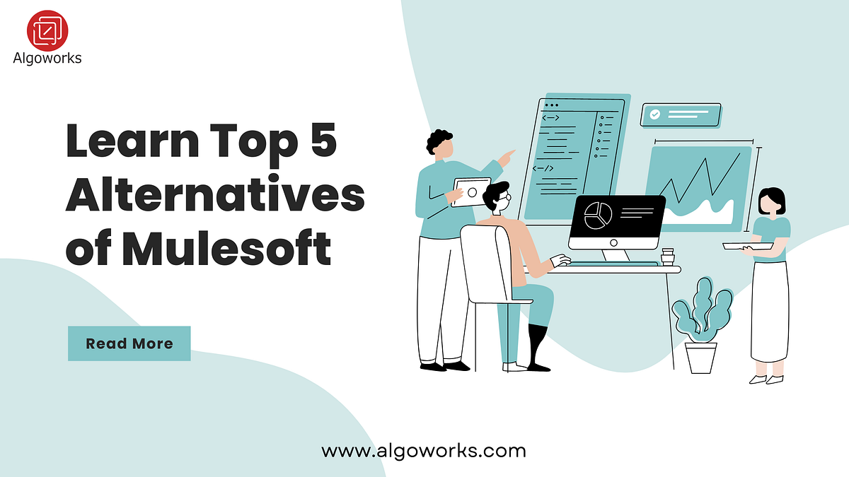 Learn Top 5 Alternatives of Mulesoft | by Aisha Winget | Medium