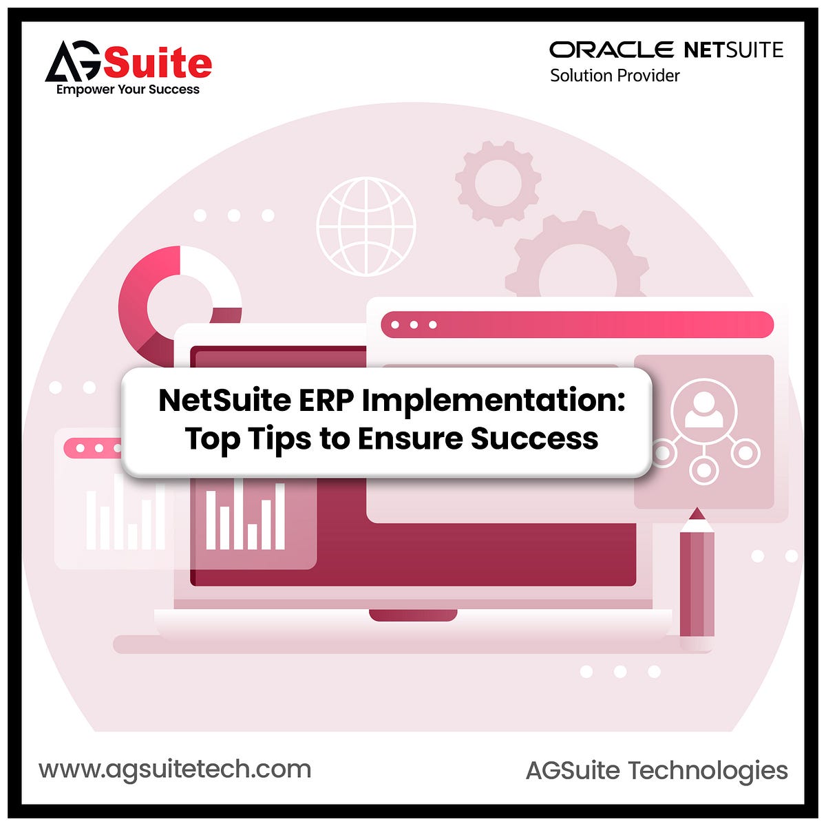 NetSuite ERP Implementation: Top Tips to Ensure Success | by AGSuite | Medium