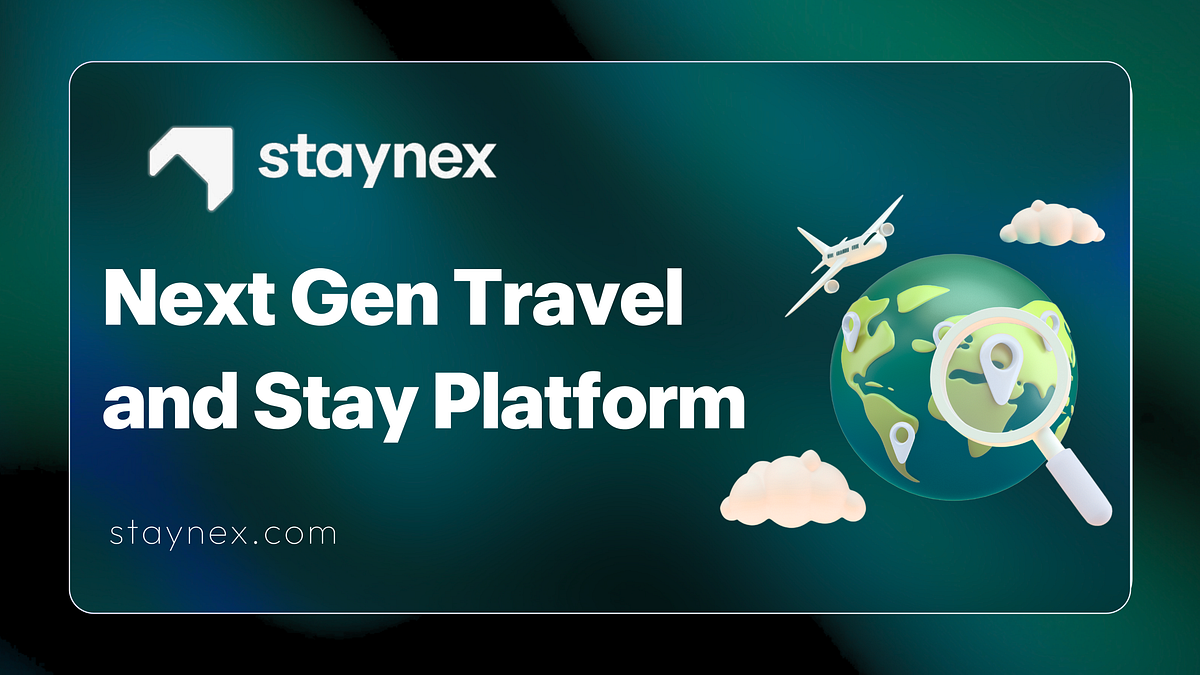 Staynex — The Next Generation Travel and Stay Booking Platform Creating Extraordinary Rewards ...