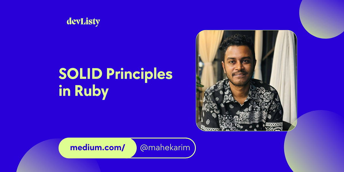 Mastering SOLID Principles in Ruby : A Comprehensive Guide | devListy