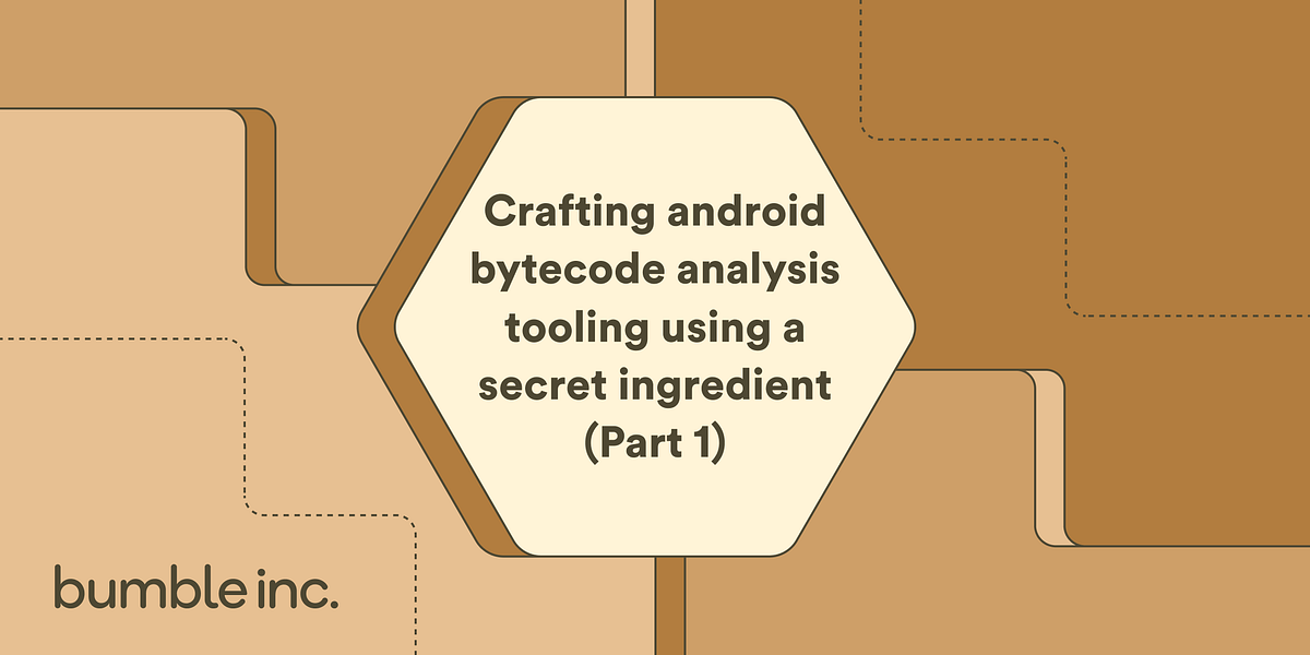 Crafting Android Bytecode Analysis Tooling Using A Secret Ingredient 5536