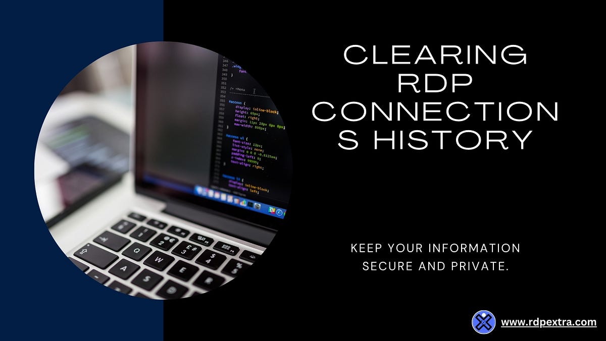 Clearing Rdp Connections History In Windows A Step By Step Guide By