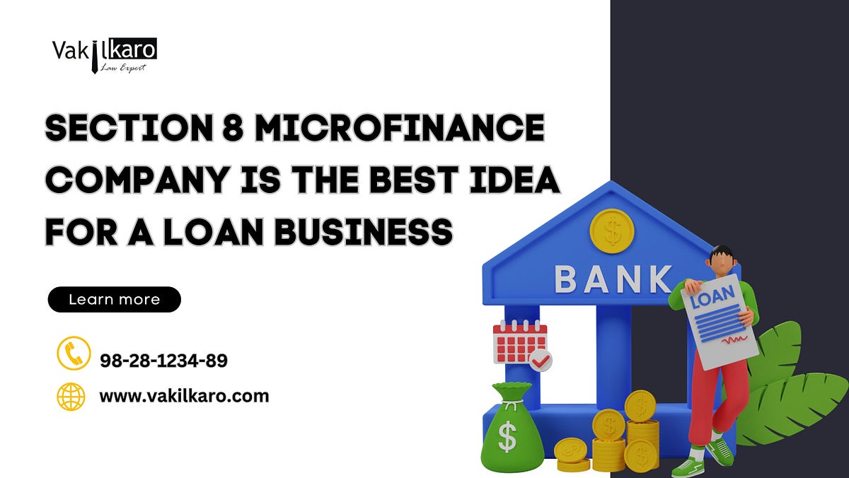 Section 8 Microfinance Company Registration is the best idea for a Loan ...