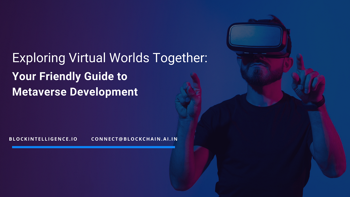 Exploring Virtual Worlds Together: Your Friendly Guide to Metaverse ...